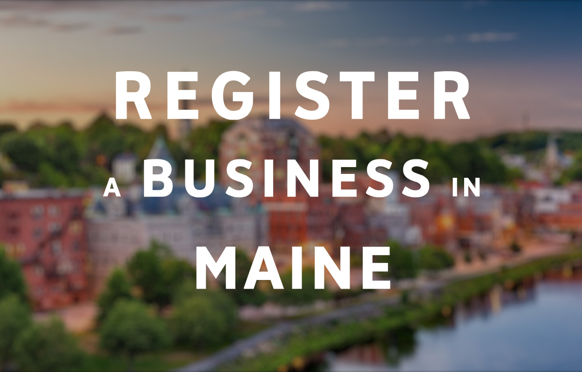 Register a Business in Maine - How To Start A Business