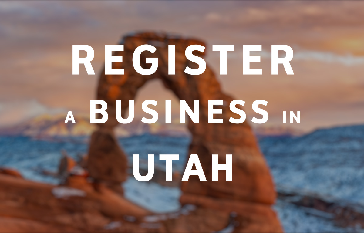 Register a Business in Utah - How To Start A Business